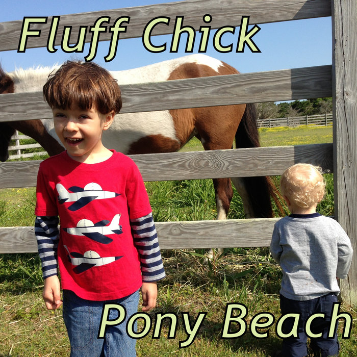 Pony Beach | Fluff Chick