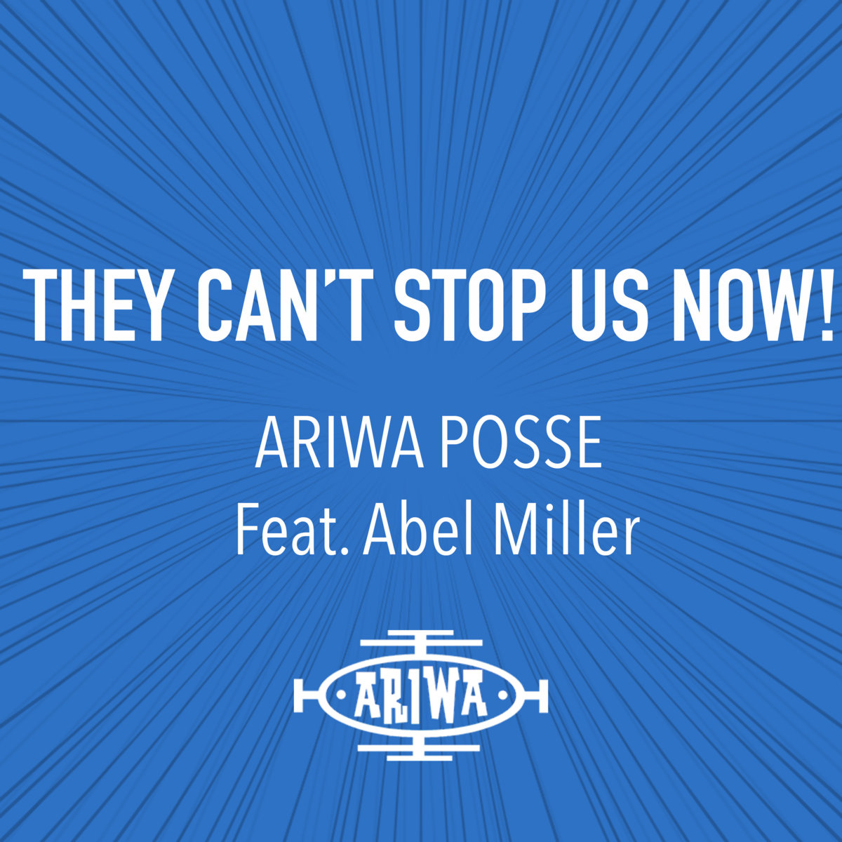 They Can't Stop Us Now! | Abel Miller