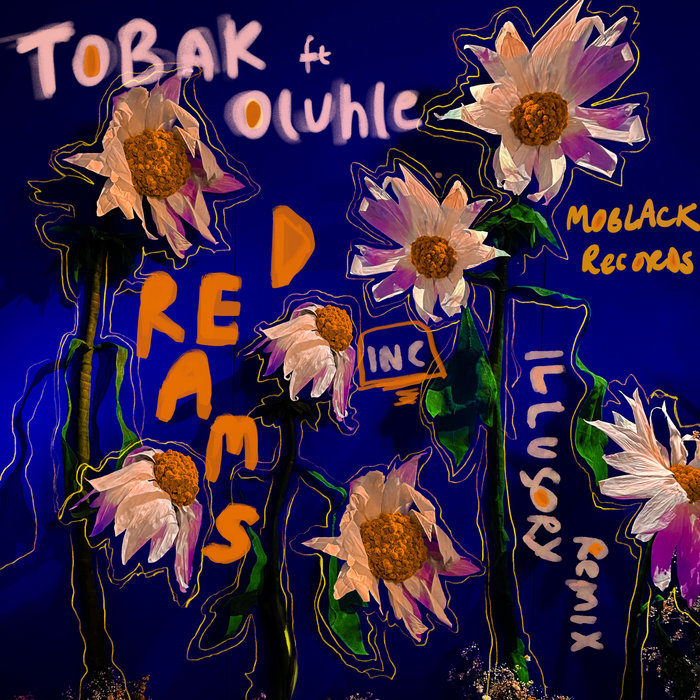 Dreams | TOBAK ft. Oluhle | MoBlack Records