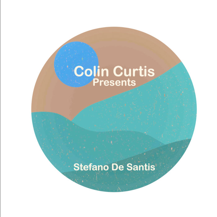 Colin Curtis Presents - Stefano De Santis | Stefano De Santis | Colin ...