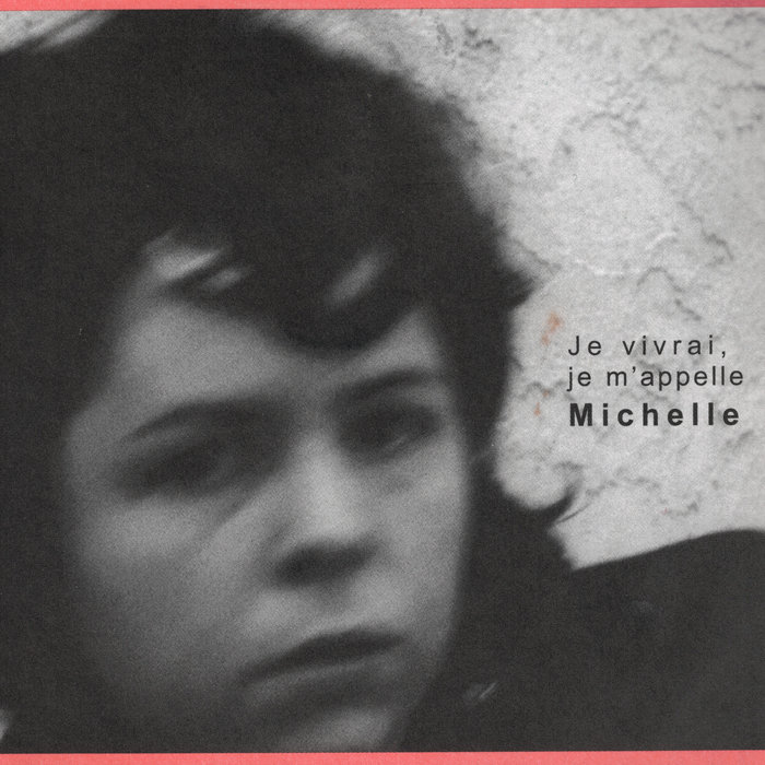 Je vivrai, je m'appelle Michelle | Geneviève Crépeau | Geneviève et ...