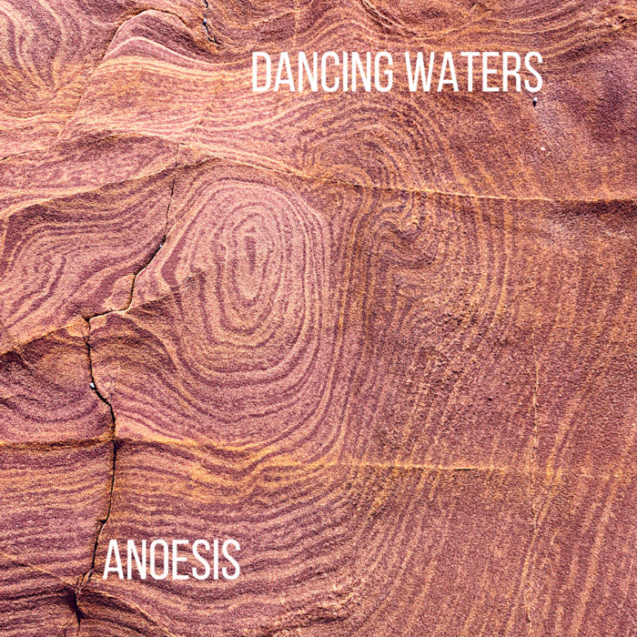 Dancing Waters | Anoesis
