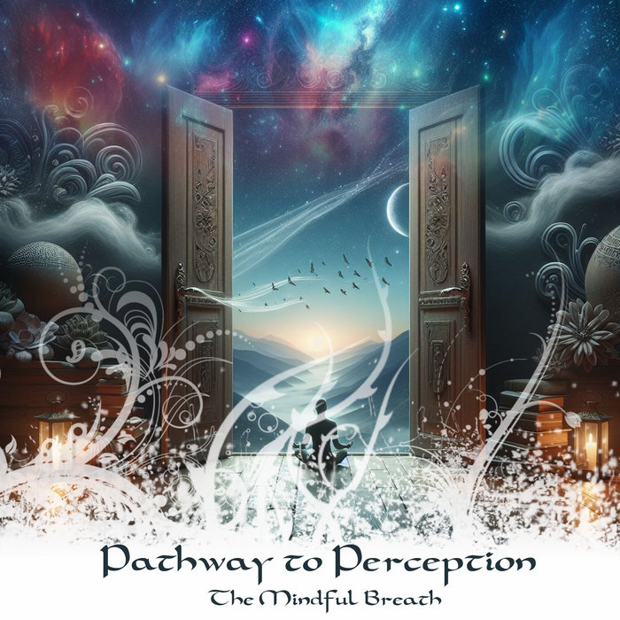 The Mindful Breath | Pathway to Perception