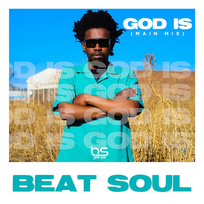 God Is | Beat Soul