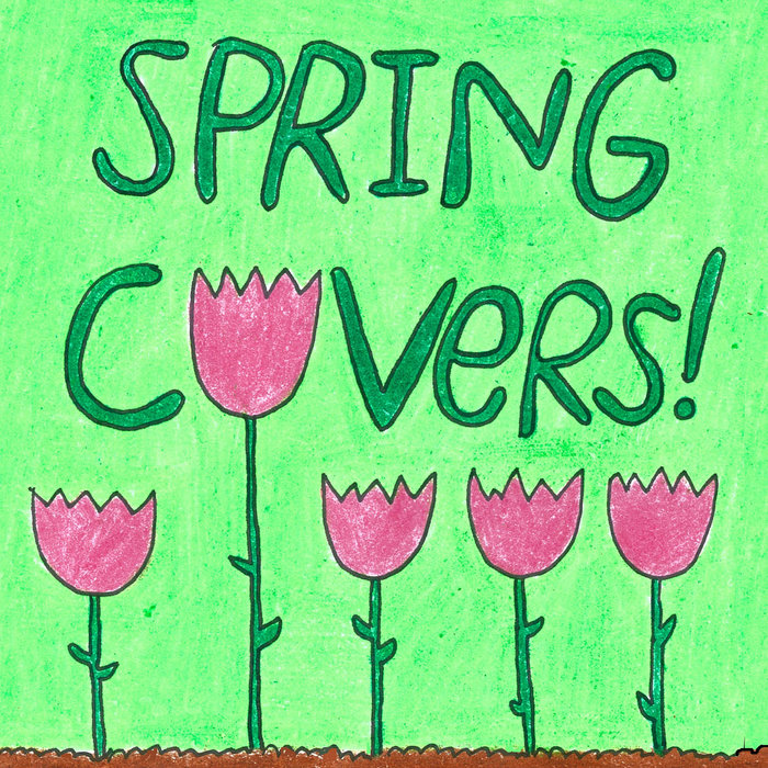 Spring Covers! | Various Artists | coolcovercomps
