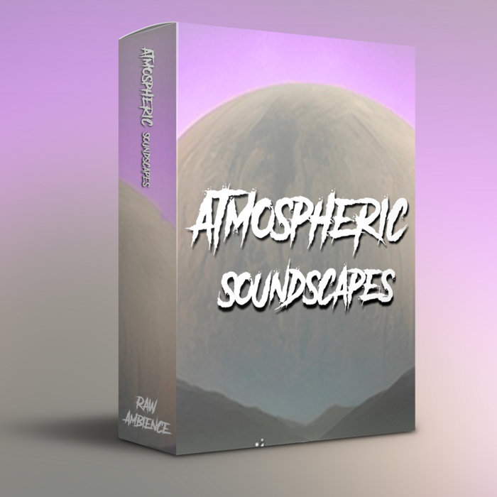 Atmospheric Soundscapes | rawAmbience