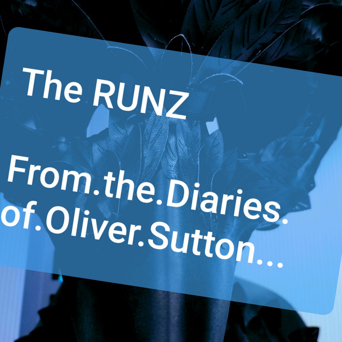 From.the.Diaries.of.Oliver.Sutton... | The RUNZ
