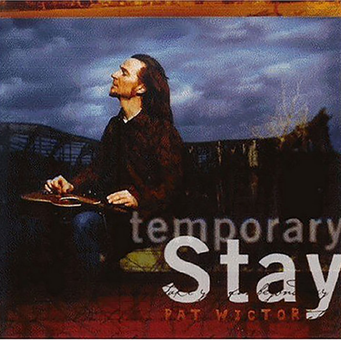 Temporary Stay | Pat Wictor
