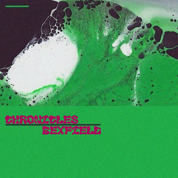 CHRONICLES | BEXFIELD