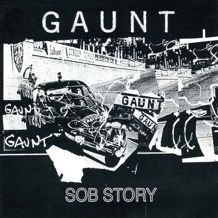 Sob Story | Gaunt