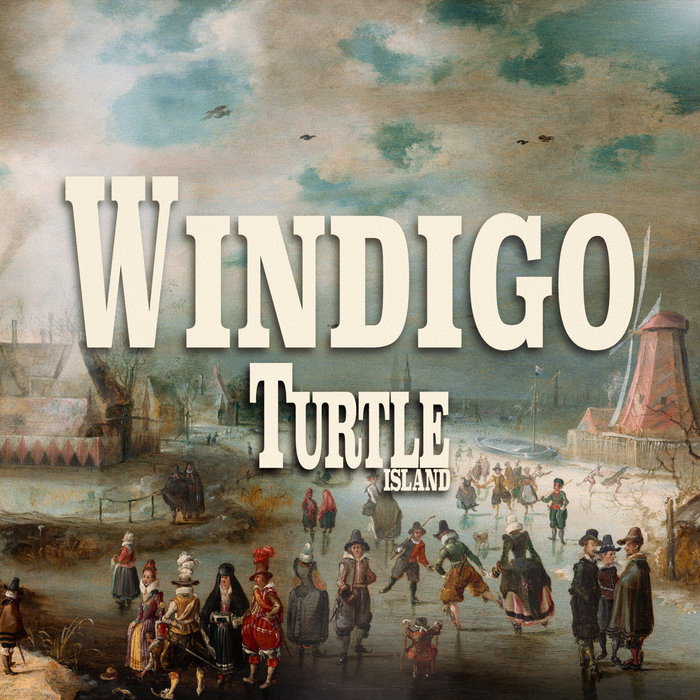 Windigo | Turtle Island