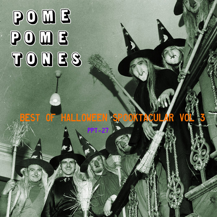 Best Of Halloween Spooktacular Mixtapes Vol 1-3 | Pome Pome Tones ...