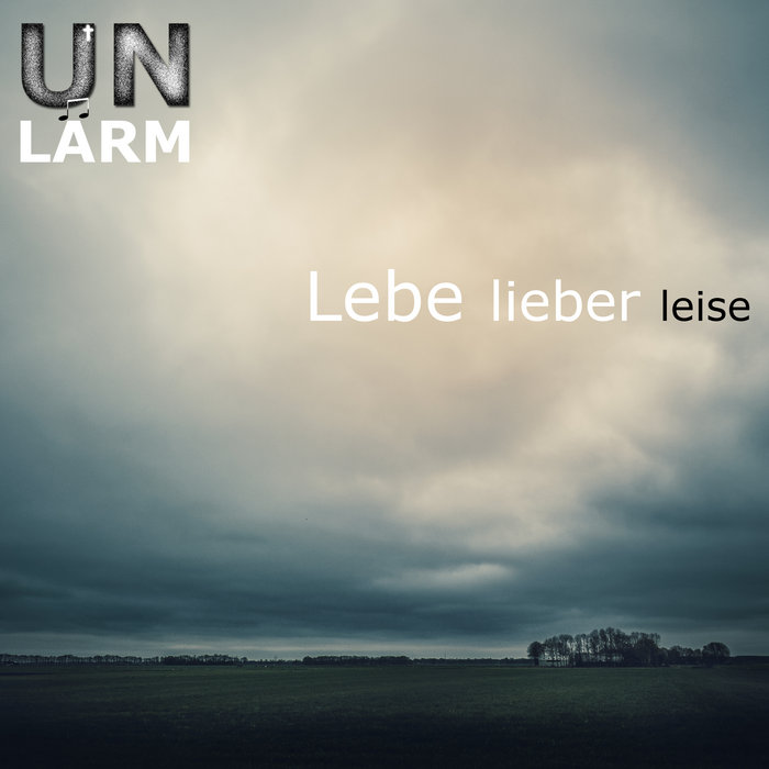 Lebe lieber leise | Unlärm