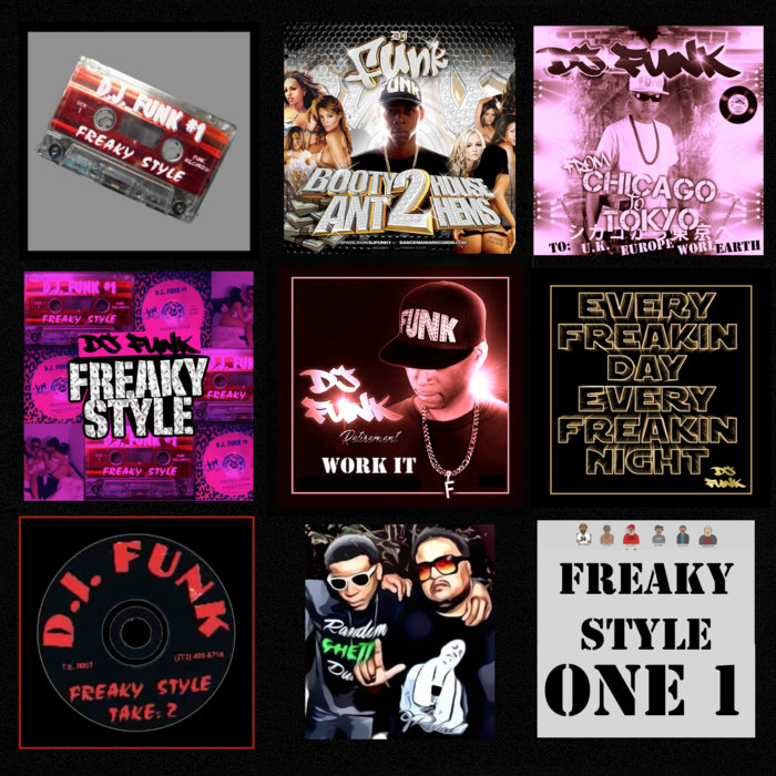 Dj Funk Mixtapes Freaky Style 1& 2 | DJ FUNK