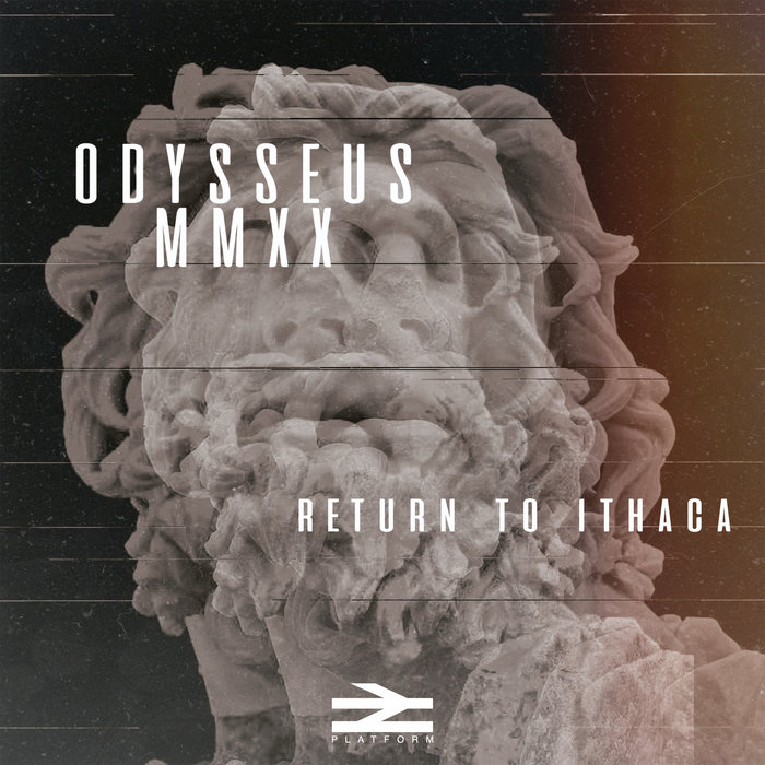 Return To Ithaca | Odysseus MMXX