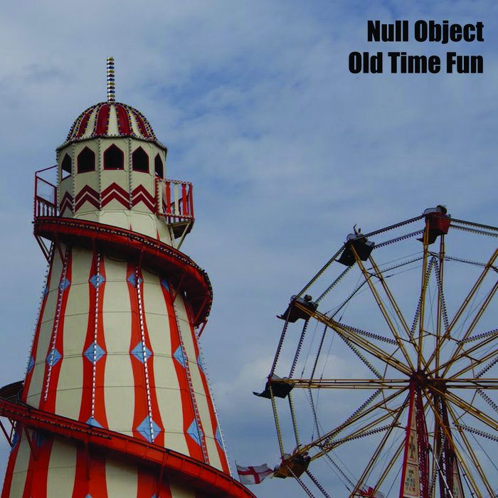 Old Time Fun | Null Object