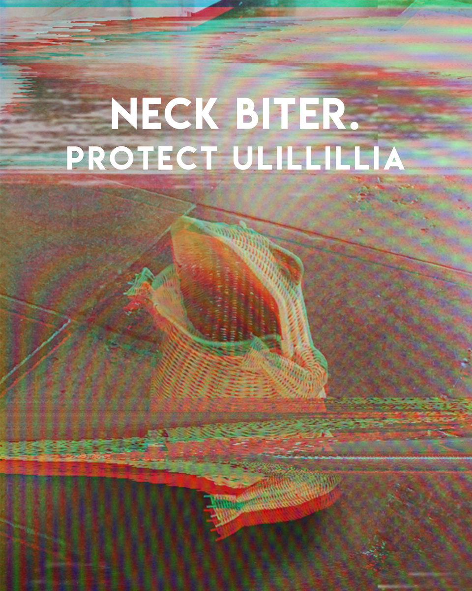 Protect Ulillillia | Neck Biter.