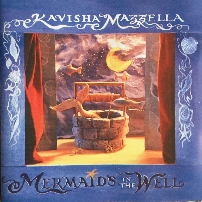 Mermaids In The Well | Kavisha Mazzella
