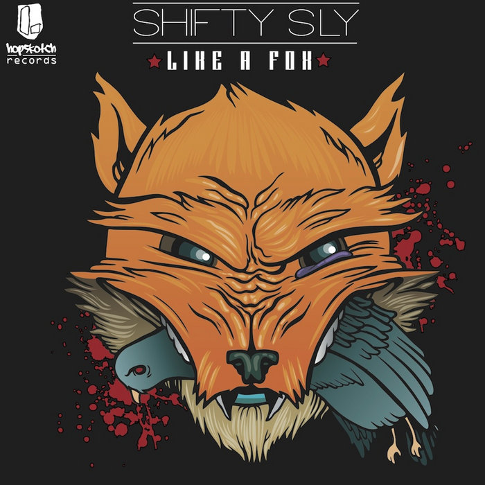 Like A Fox | Shifty Sly | hopskotchrecords