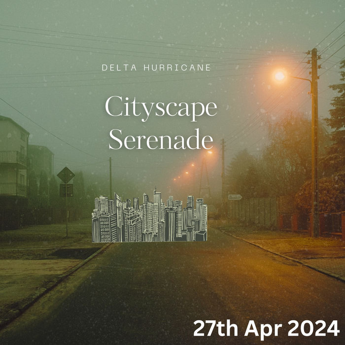 Cityscape Serenade | Delta Hurricane