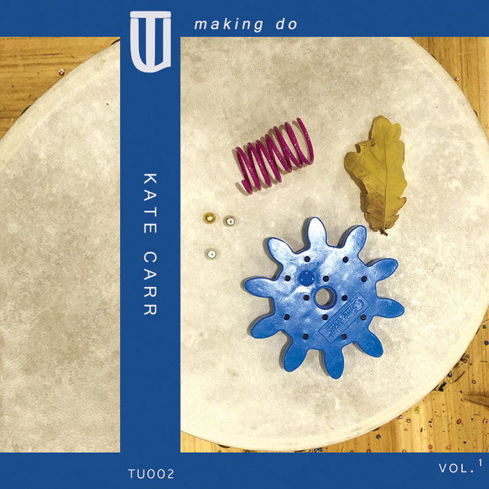 Making Do Vol. 1 | Kate Carr