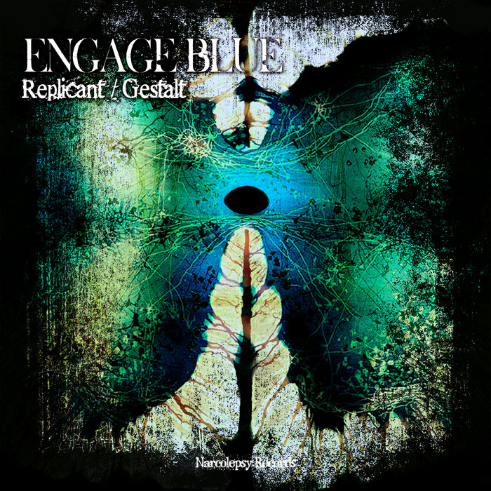 Replicant / Gestalt | Engage Blue | Narcolepsy Records