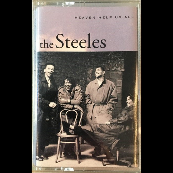 Heaven Help Us All | The Steeles