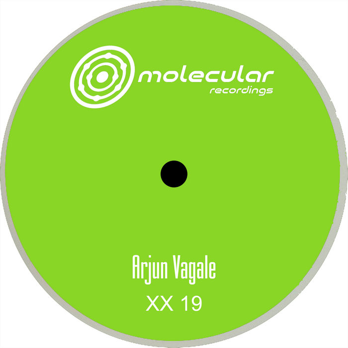 Arjun Vagale - XX 19 | Arjun Vagale | Molecular Recordings