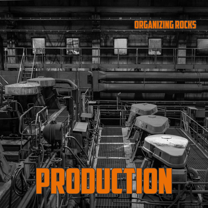 Production | Organizing Rocks