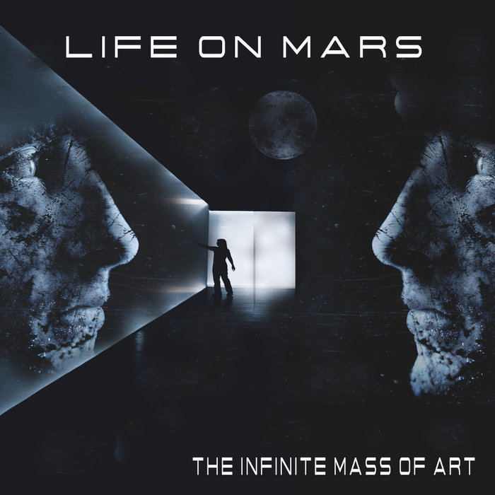 The Infinite Mass Of Art (Single) | Life On Mars