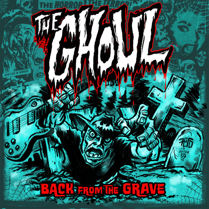 Back From The Grave | The Ghoul