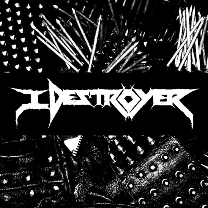 2019 Demo | I,Destroyer