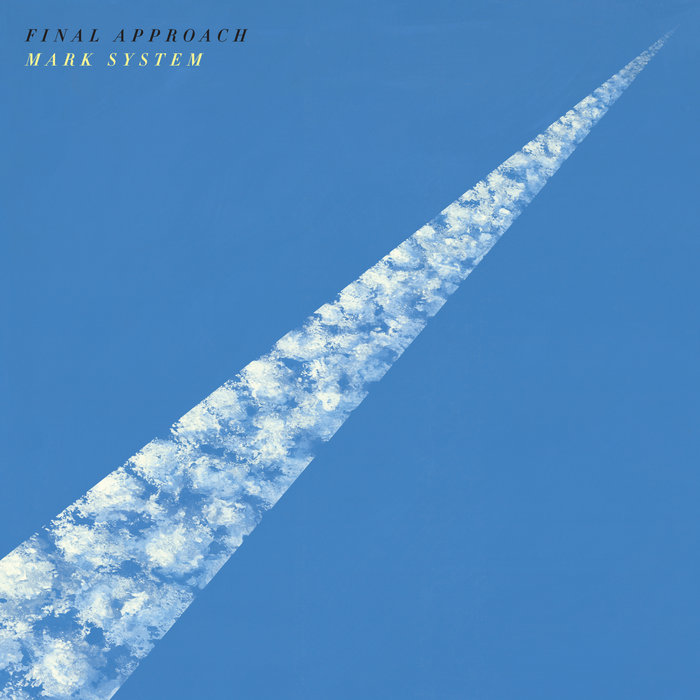 EXITLP013 - Mark System - 'Final Approach' LP | Mark System | Exit ...