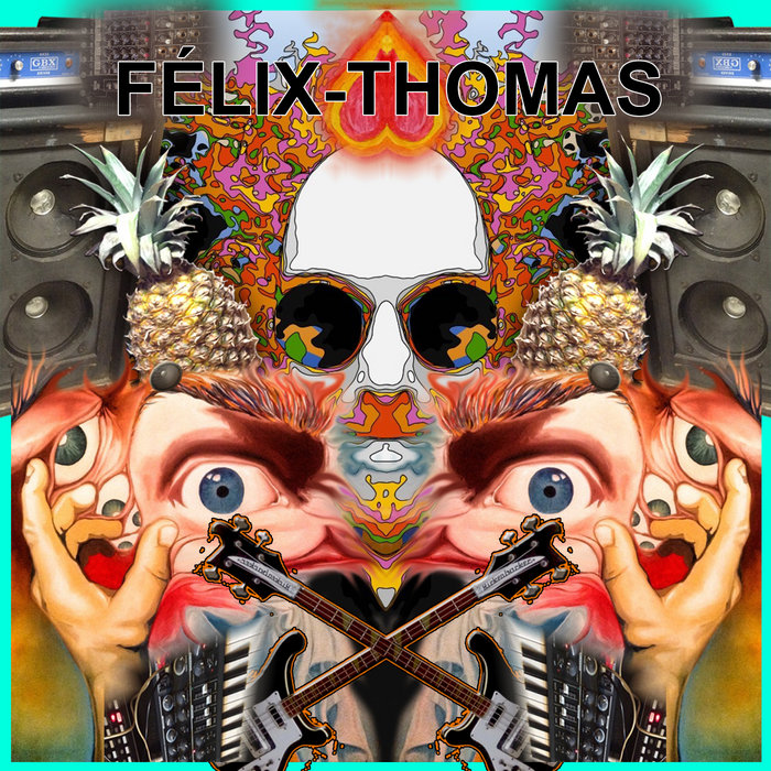 FÉLIX-THOMAS | Félix-Thomas