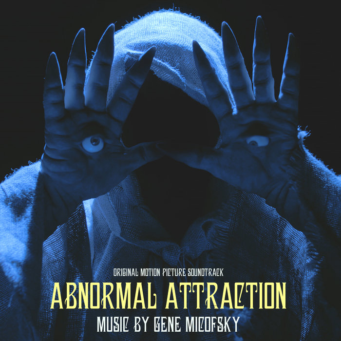 Abnormal Attraction (Original Motion Picture Soundtrack) | Gene Micofsky