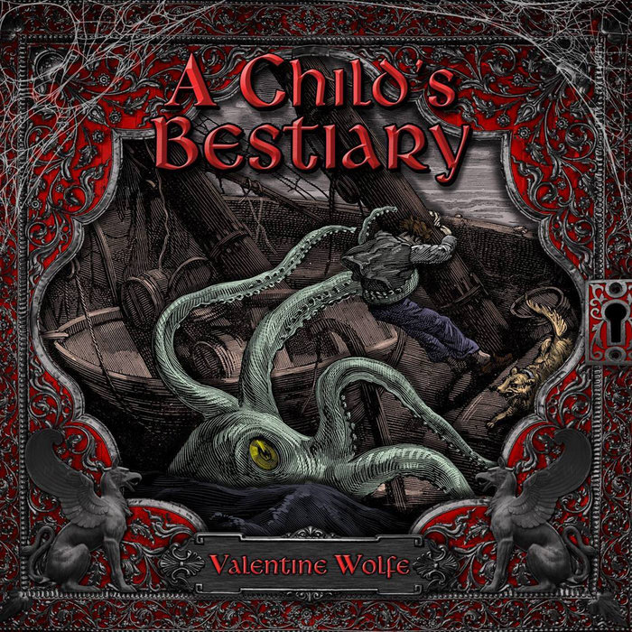 A Child's Bestiary | Valentine Wolfe