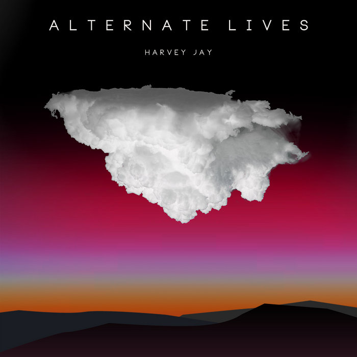Alternate Lives | Harvey Jay