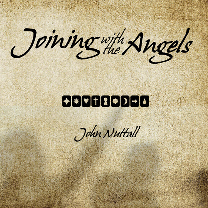 joining with the angels | John Nuttall