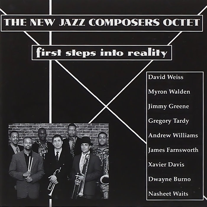 First Steps Into Reality | David Weiss, Myron Walden, Xavier Davis ...