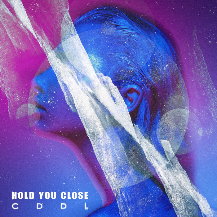 Hold You Close | CDDL