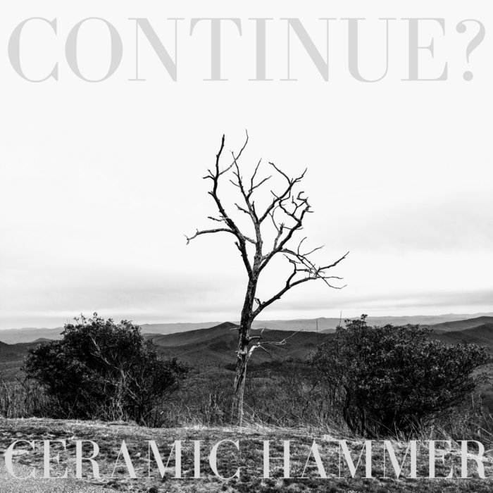 Continue? | Ceramic Hammer