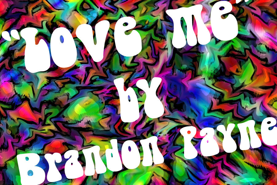 Love Me | Brandon Payne
