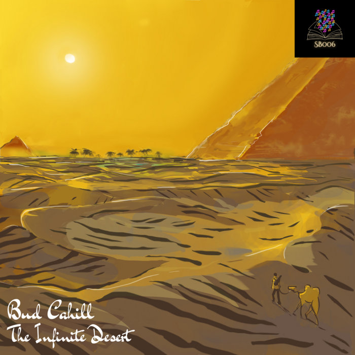 The Infinite Desert | Bud Cahill