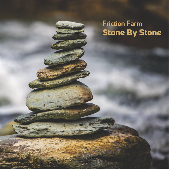 Stone By Stone | Friction Farm