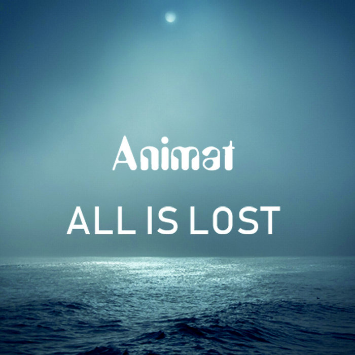 All is Lost | Animat