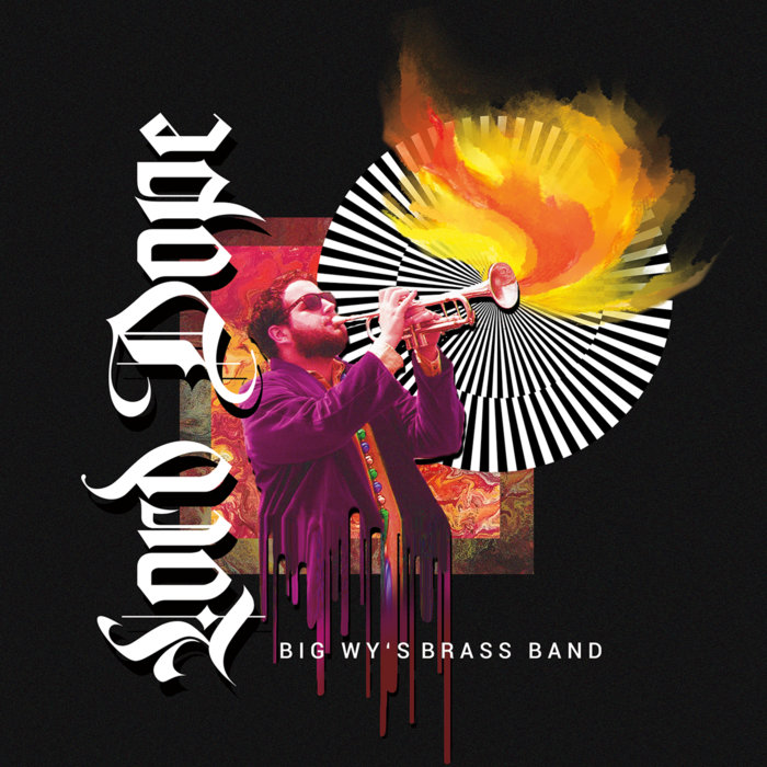 Lord Dope - EP | Big Wy's Brass Band