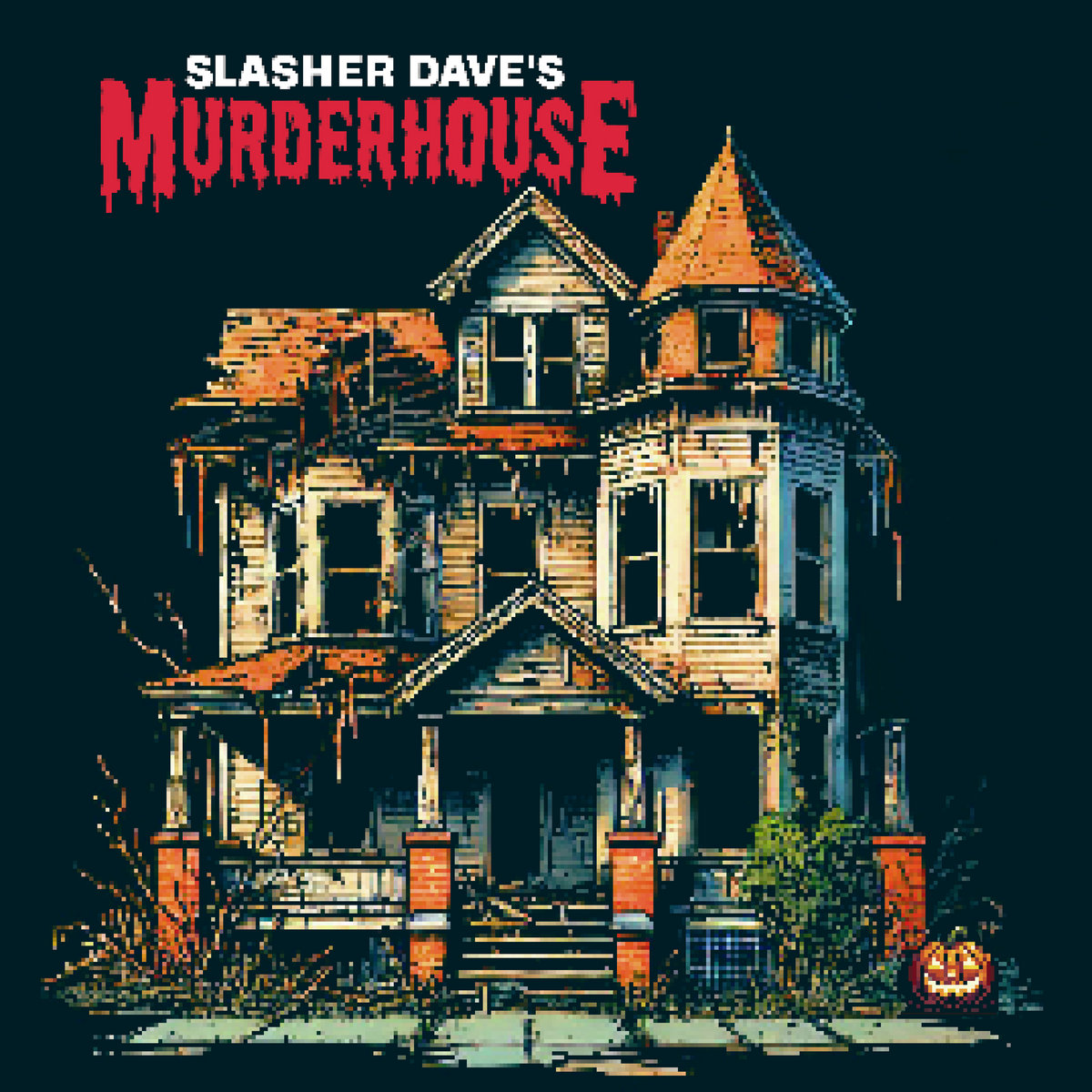 Murderhouse | Slasher Dave