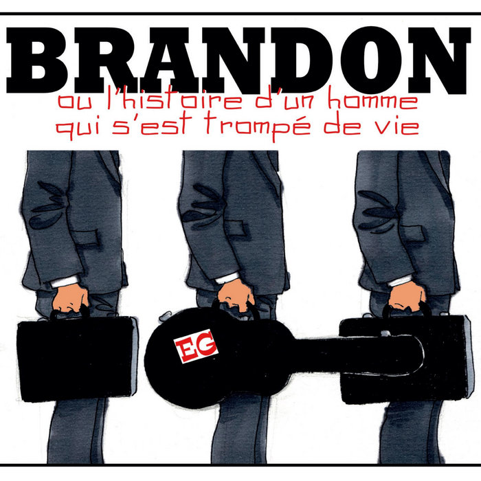 Brandon où l'histoire d'un homme qui s'est trompé de vie | Fred BELLAMY