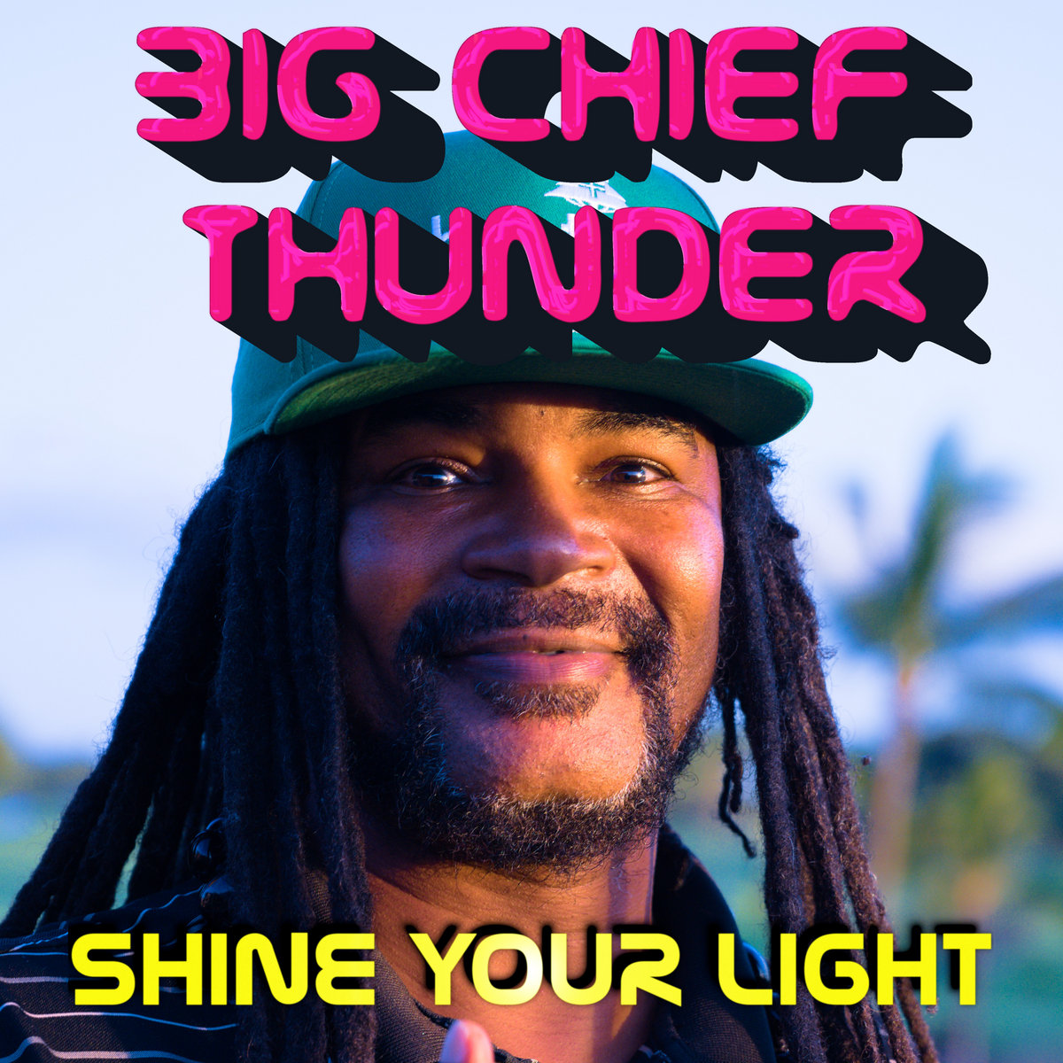 Shine Your Light | Big Chief Thunder