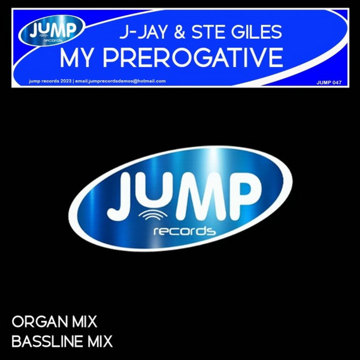 J-Jay & Ste Giles - My Prerogative | Jump Records UK